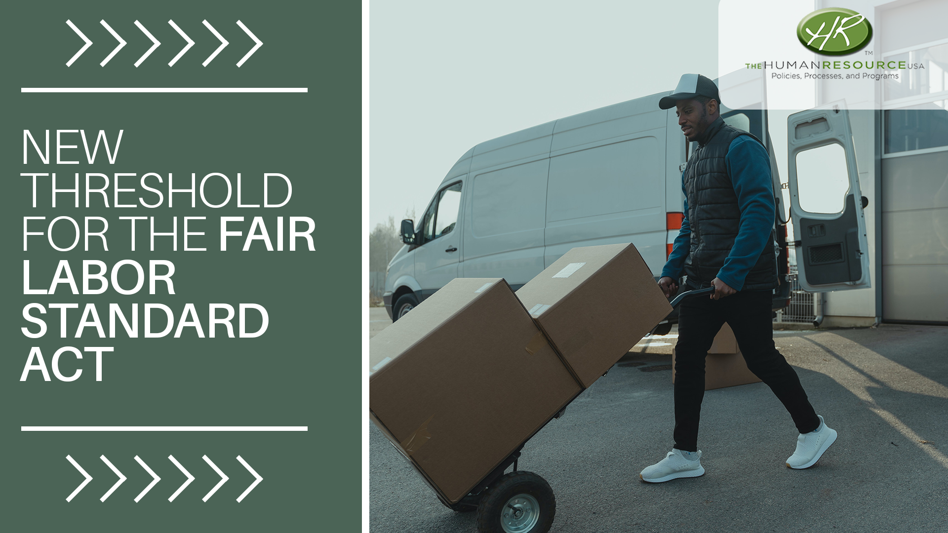 New Threshold for the Fair Labor Standard Act | Human Resource USA